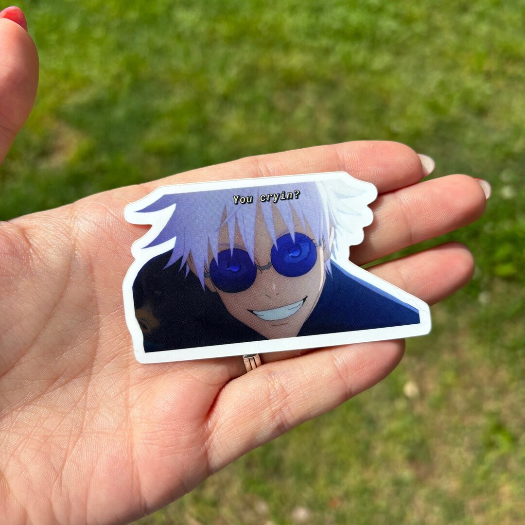 Satoru Gojo Sticker Anime Sticker Jujutsu Kaisen Sticker You Cryin ...