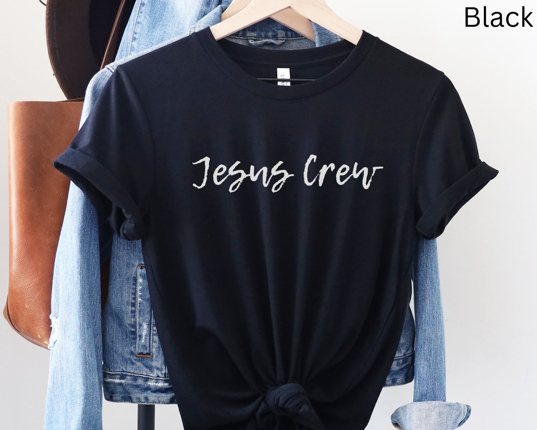 Jesus Crew, Jesus Crew T-shirt, Jesus Crew Tee, Christian T-shirt ...