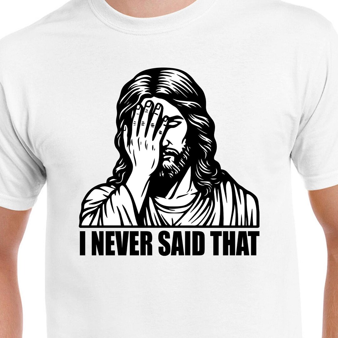 I Never Said That Digital Cut Files - Design - Cricut - SVG ...
