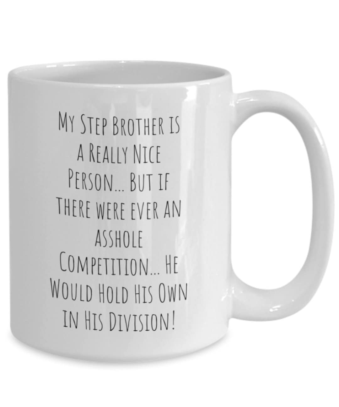 Step Brother Mug, Funny Step Brother Cup, Step Brother Gift ...