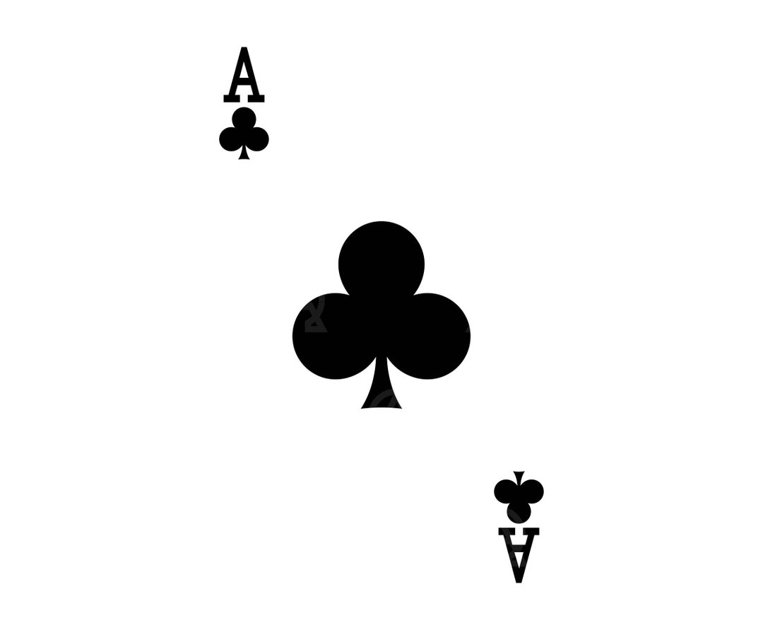 Ace of Clubs Svg, Ace of Clubs Cut File, Poker Playing Cards Svg, Aces Svg, Poker Cards Svg, Las ...