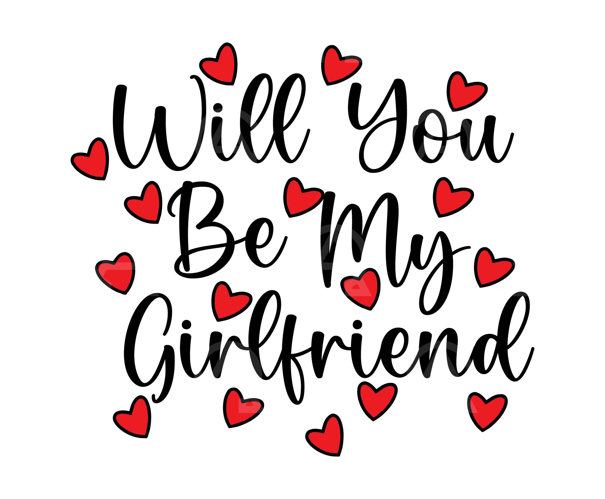 Will You Be My Girlfriend Svg ,be My Girlfriend Cut File, Girlfriend ...