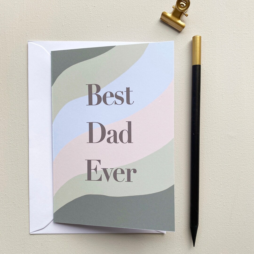 Fathers Day Card , Best Dad Ever, Card With Best Dad Ever, A6 Double ...