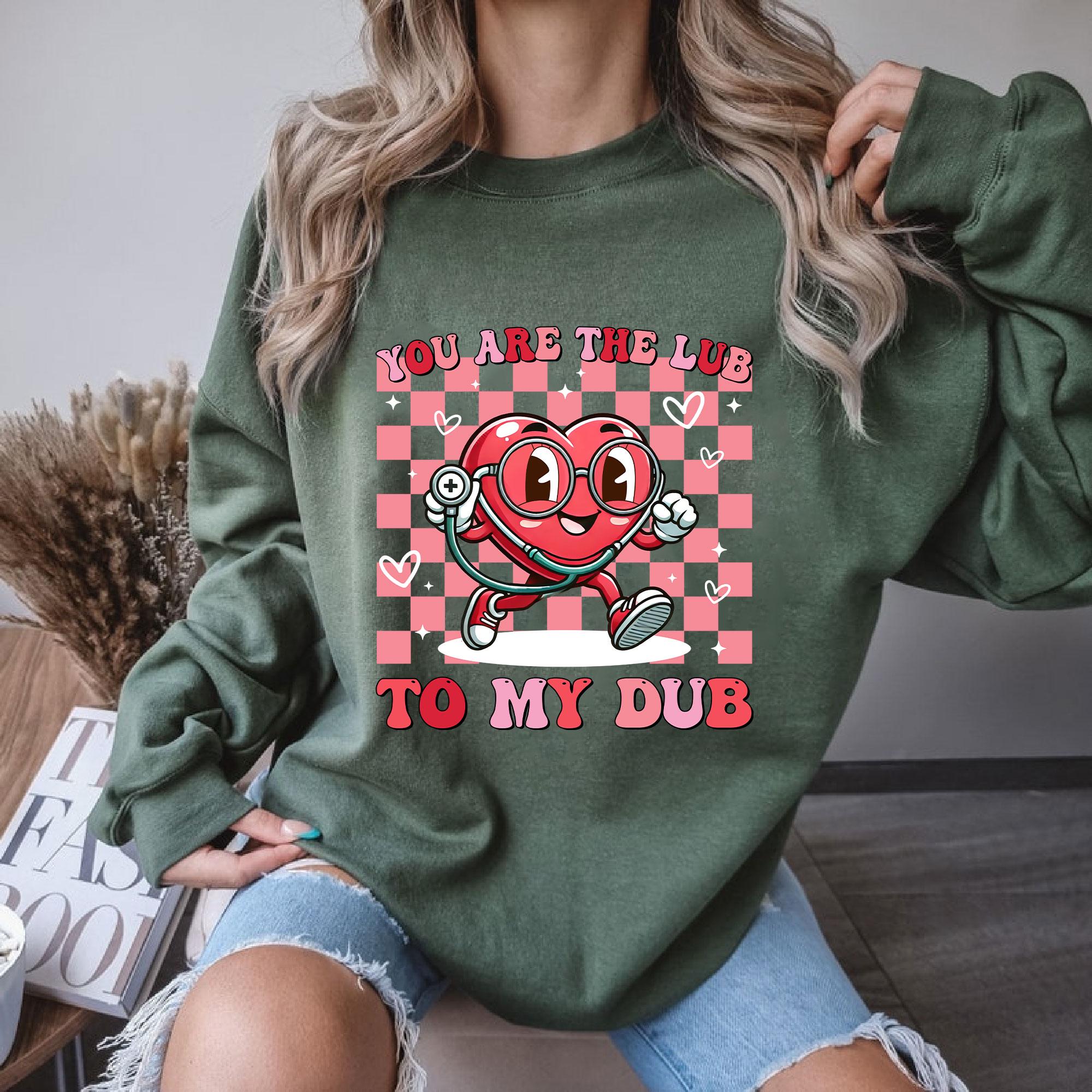 Cardiology You Are the Lub to My Dub Shirt, Valentines Day Nurse Shirt ...