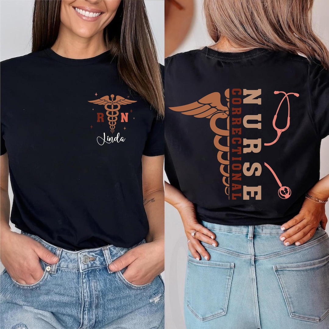 Correctional Nurse Shirt, Custom Correctional Nurse T Shirt, Graduation ...