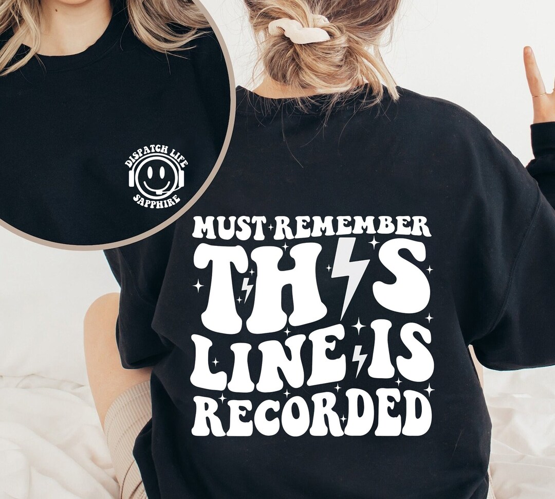 Customized Dispatch or Phone Operator Life Shirt, Must Remember 911 ...