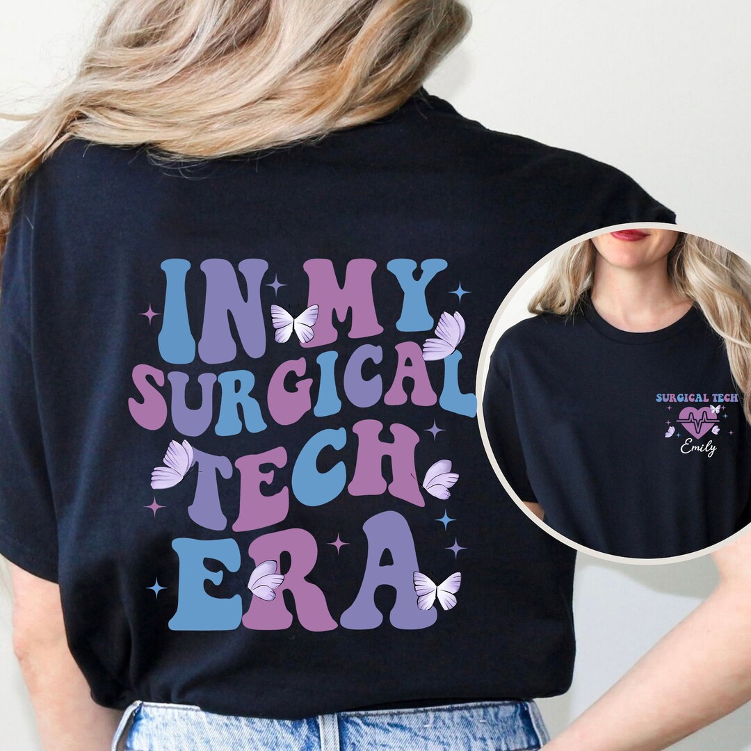 Surgical Tech Gifts Custom, Personalized in My Surgical Tech Era Shirt ...