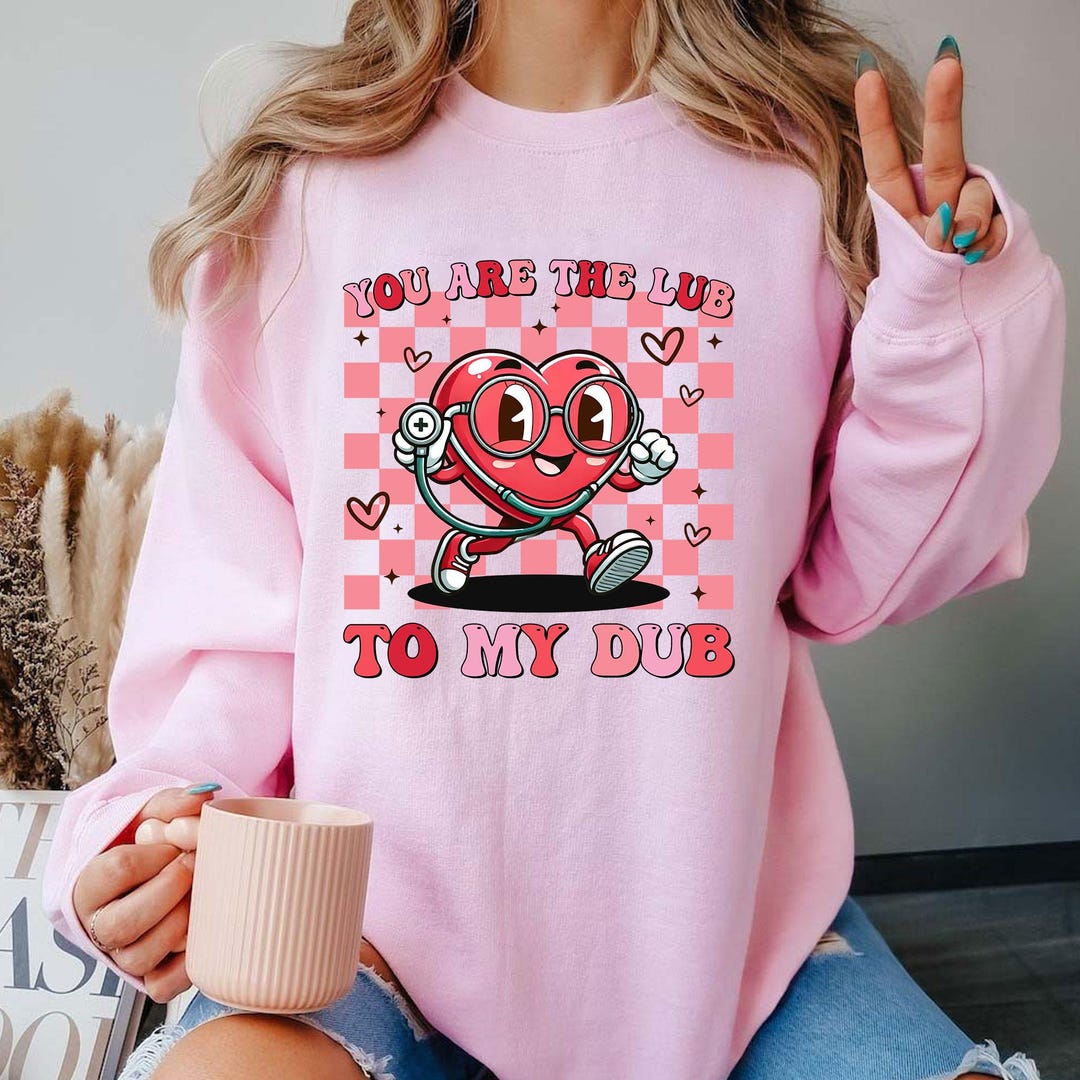 Cardiology You Are the Lub to My Dub Shirt, Valentines Day Nurse Shirt ...