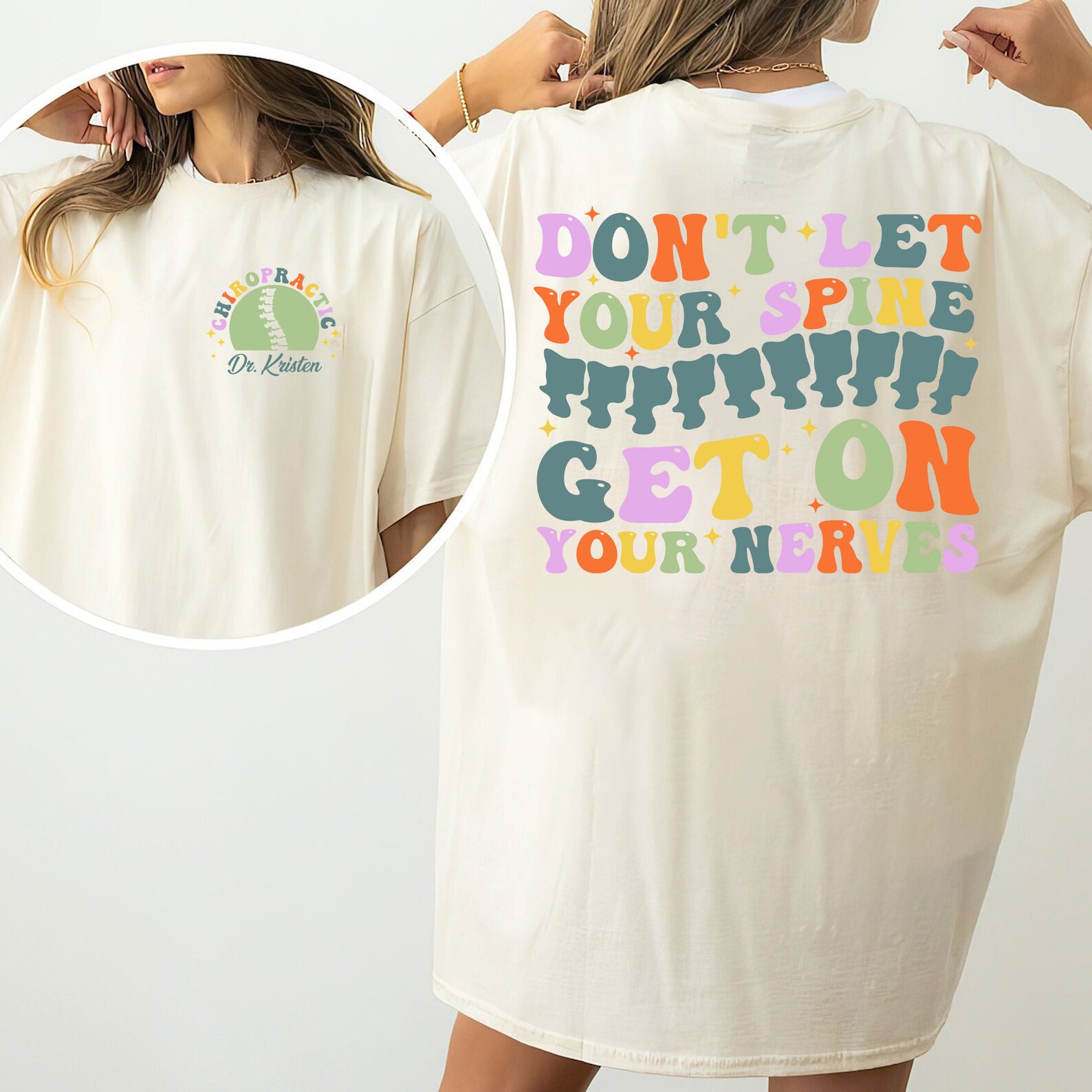 Custom Don't Let Your Spine Get on Your Nerves Shirt, Chiropractic ...