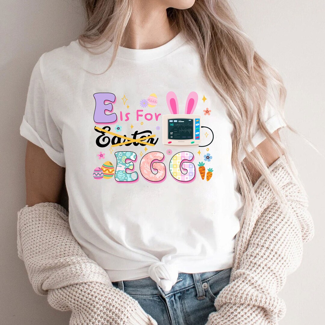 Nurse Shirts, Ecg Nurse Easter Shirt, E is for ECG Shirt, Nursing ...