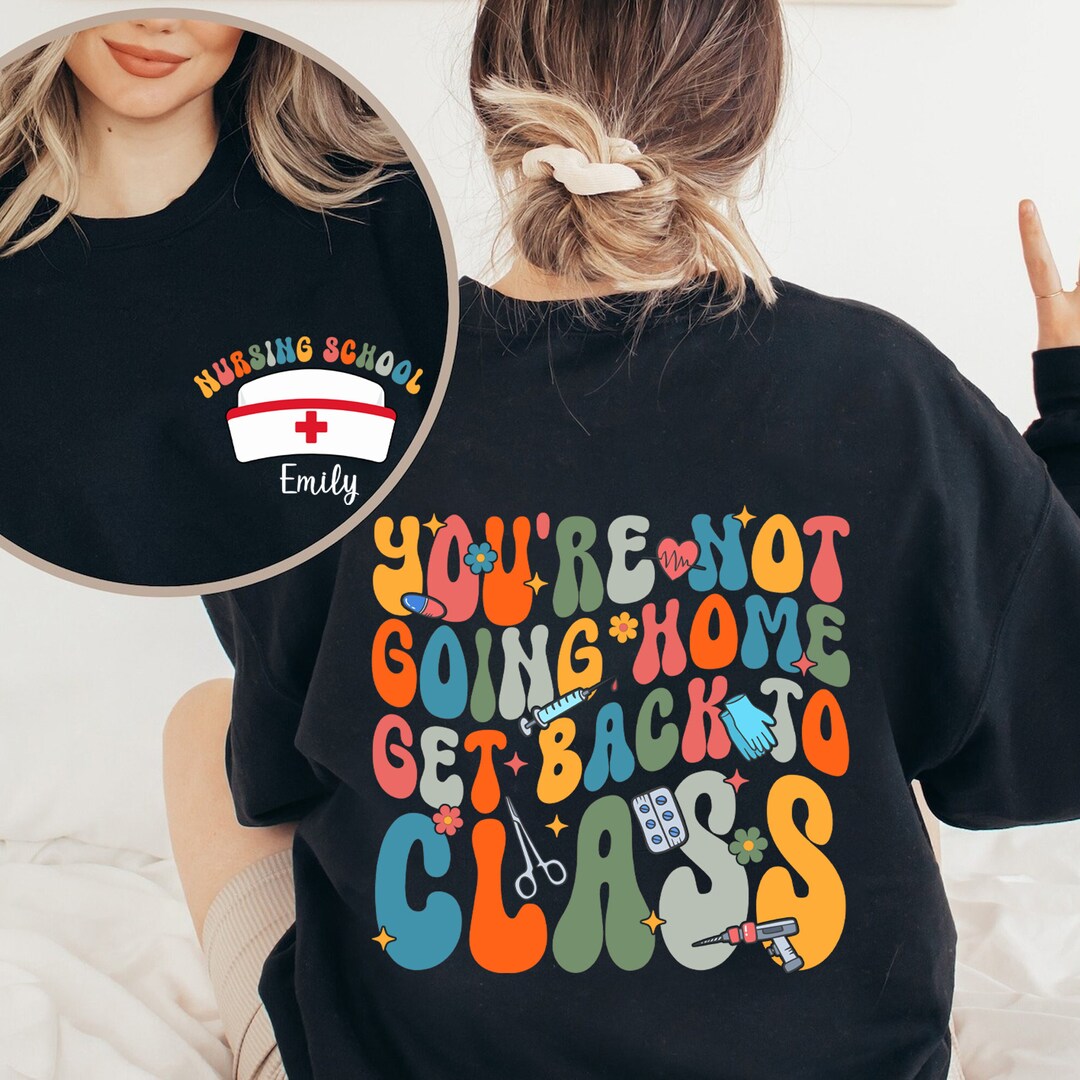 School Nurse Go Back to Class Customized Shirt, School Nurse Not Going ...