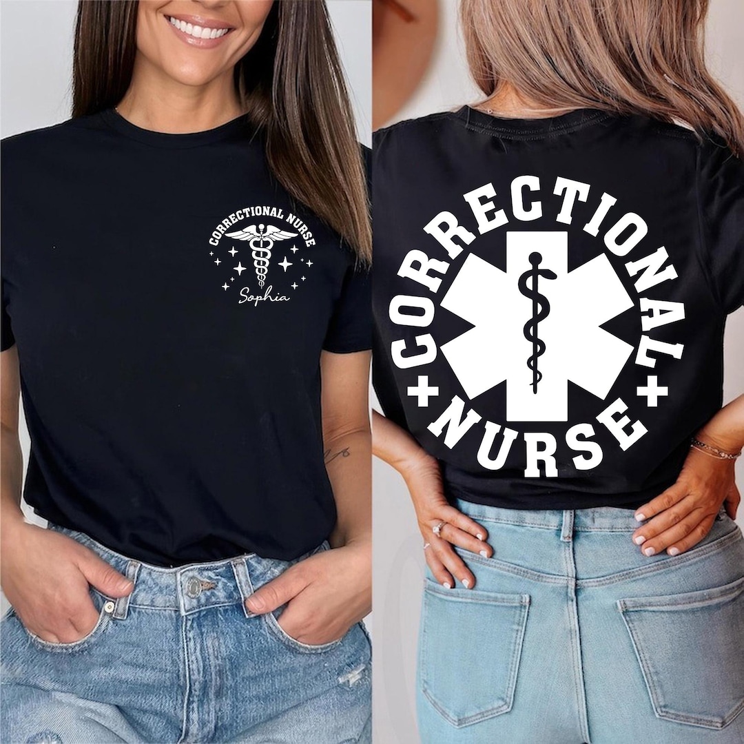 Correctional Nurse Shirt, Custom Correctional Nurse T Shirt, Graduation ...