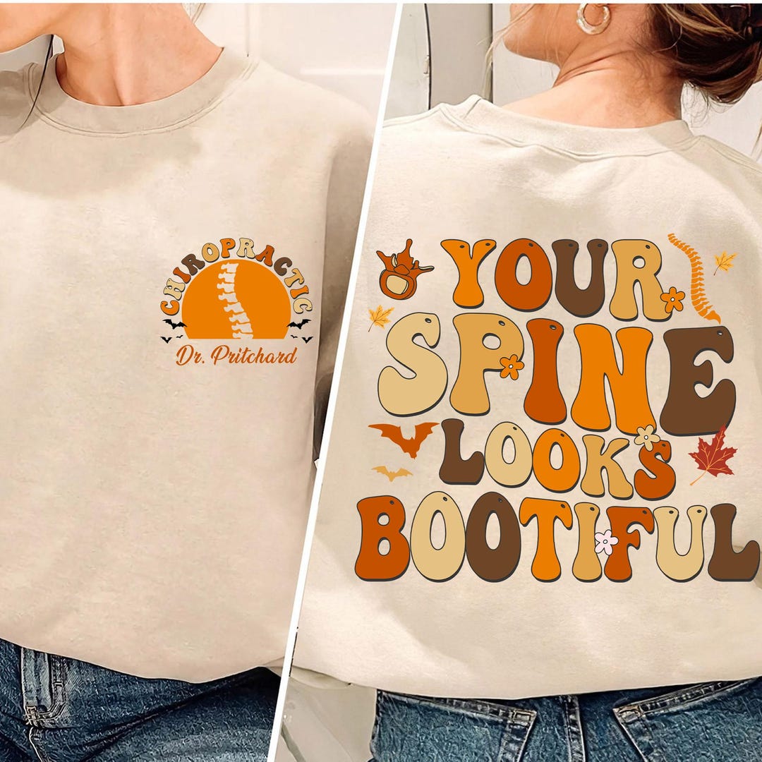 Your Spine Looks Bootiful Shirt, Custom Name Chiropractic Shirt,fun ...