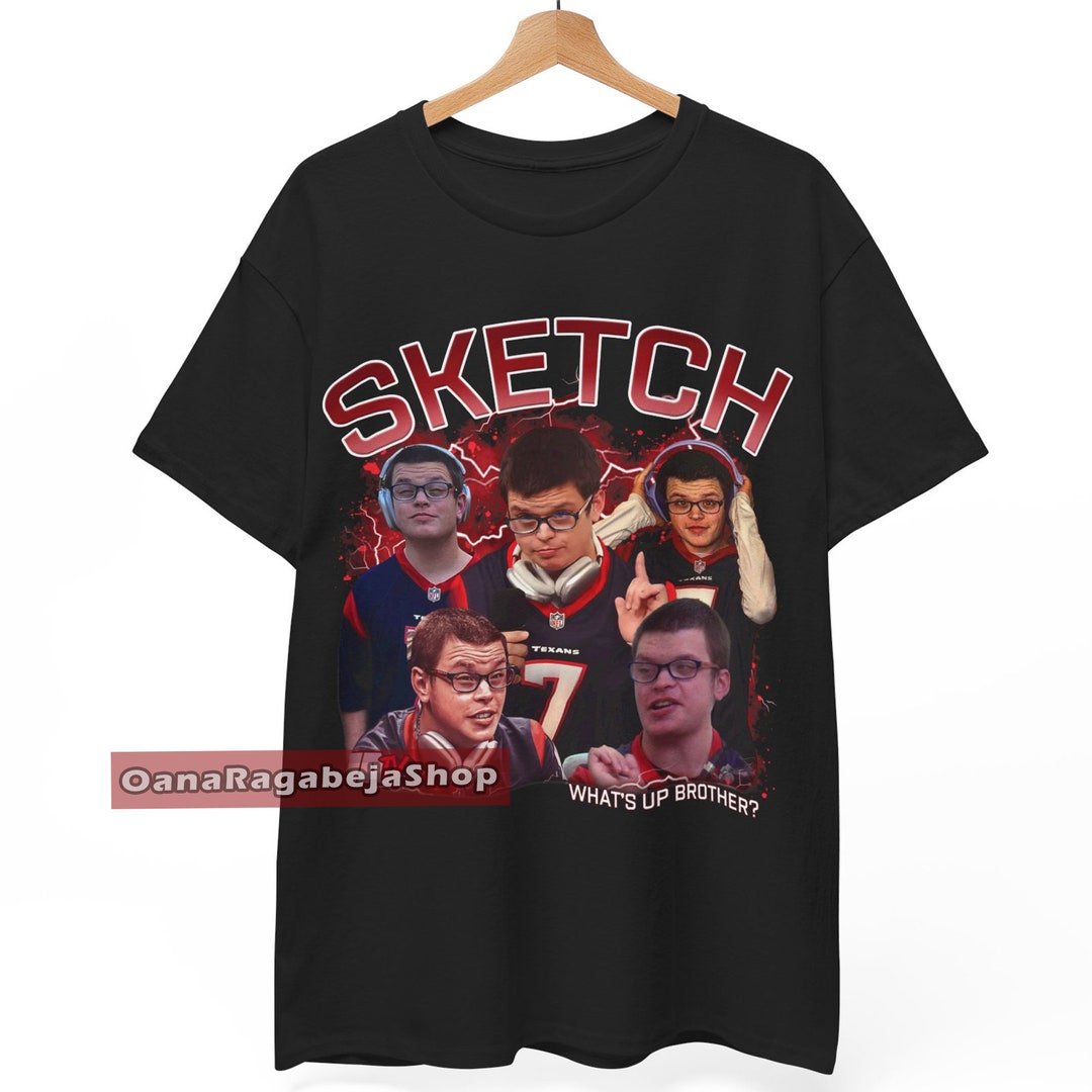 Sketch Streamer Whats up Brother Shirt Twitch Streamer Sketch Funny ...