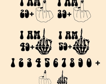 I Am 39 Plus Middle Finger Svg, Custom Age 39 Birthday Png, I Am 50 ...