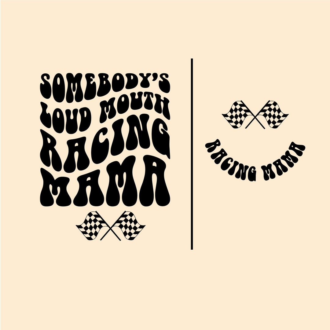 Somebody's Loud Mouth Racing Mama Svg Png, Race Mom Svg, Moto Mom Svg ...