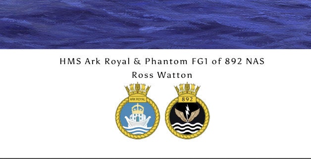 HMS Ark Royal and Phantom FG1 of 892 NAS - Etsy