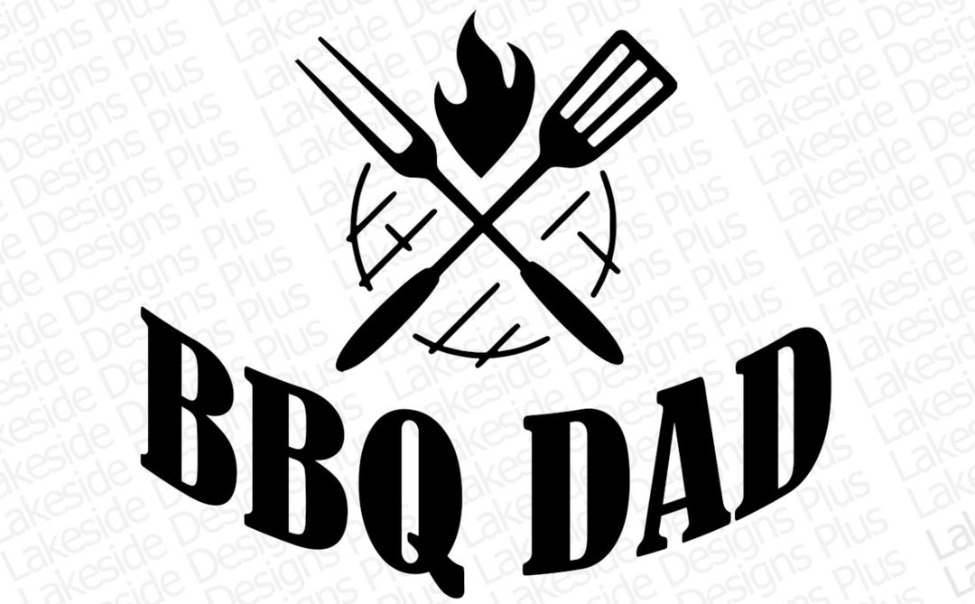 BBQ Dad SVG, BBQ Dad Shirt Png Dxf, Cricut, Bbq Dad Svg, Bbq Dad Svg ...