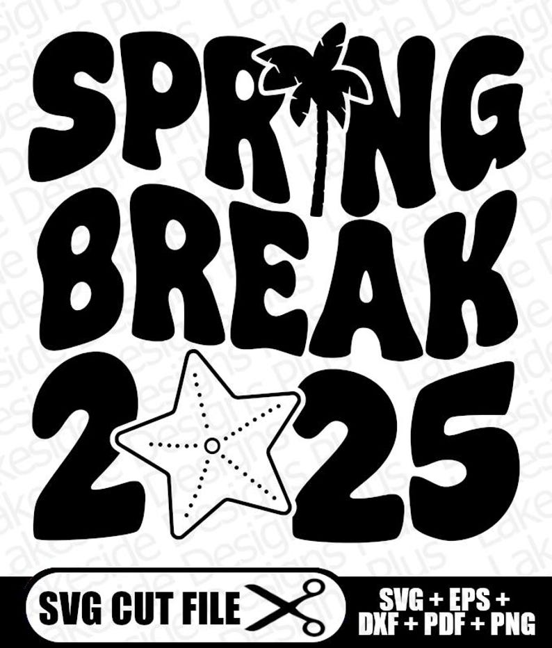 Spring Break SVG, Spring Break Shirt Png, Spring Break Cricut, Spring ...