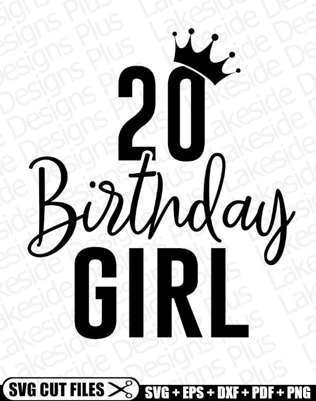 20th Birthday SVG, 20th Birthday Girl SVG, 20th Birthday Png, 20th ...