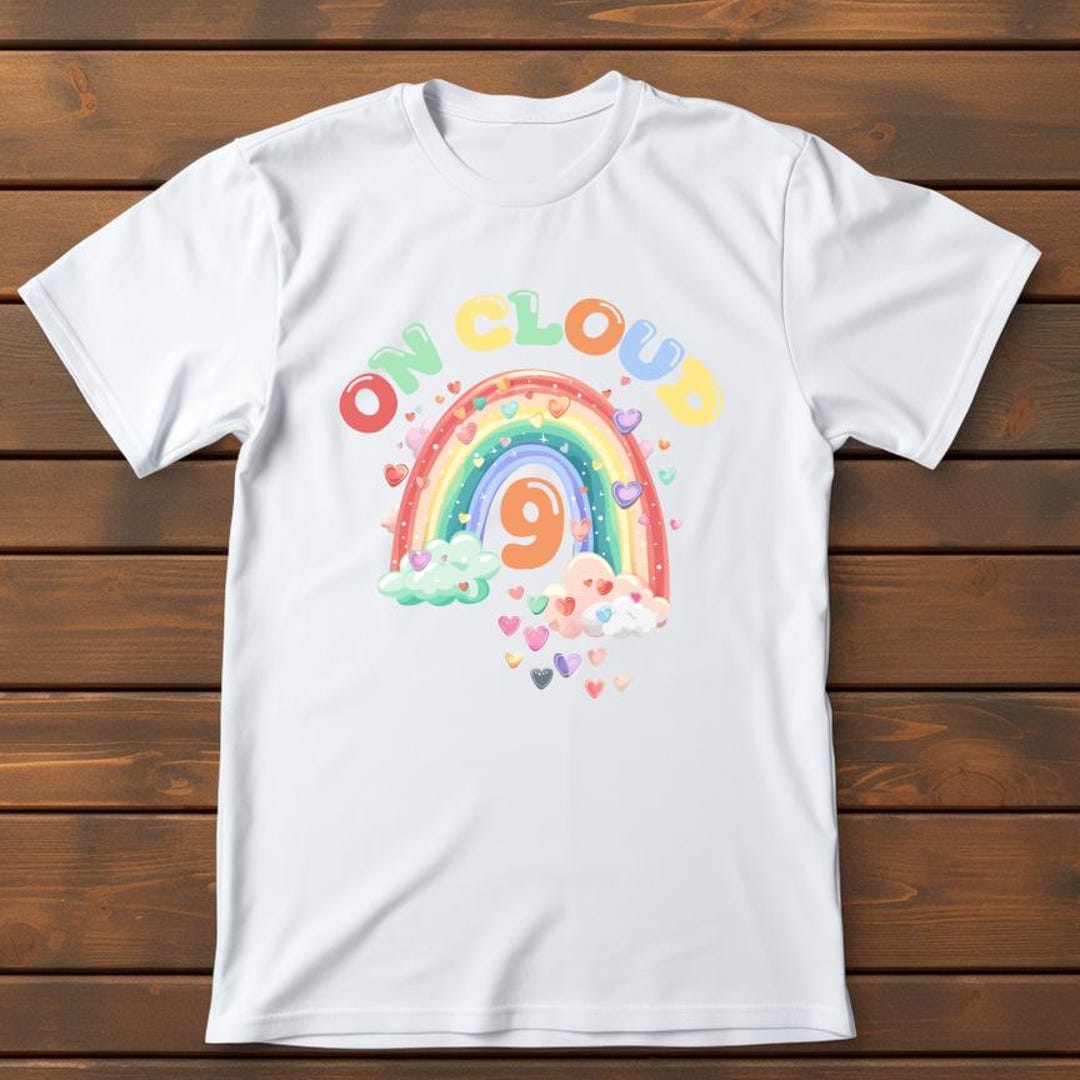 Cloud 9 Birthday Shirt, on Cloud 9 Birthday Shirt, Cloud 9 Birthday T ...