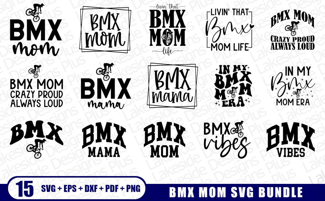 Bmx Mom Svg 15 Pack Bmx Mom Shirt Png Bmx Mom Cricut Bmx Mama Svg Bmx Mom Svg Png For Cricut