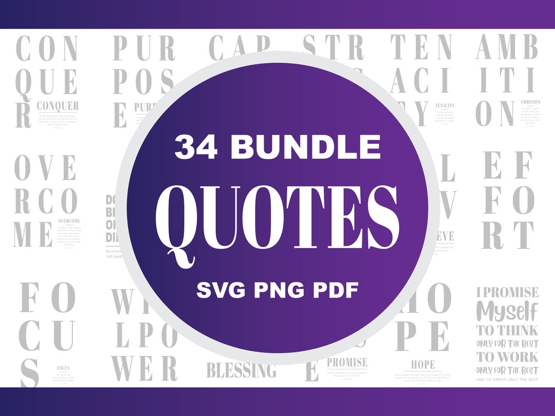 SVG PNG Bundle Quotes Digital Printable, 34 Inspirational Quotes ...