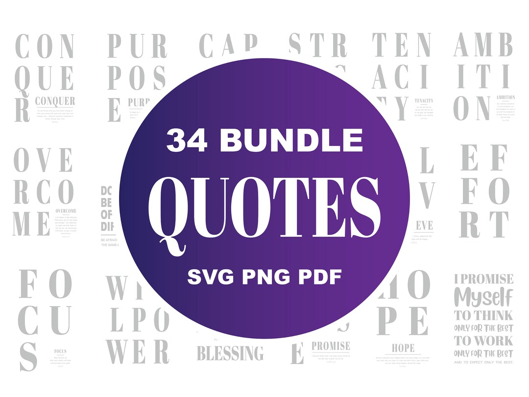 SVG PNG Bundle Quotes Digital Printable, 34 Inspirational Quotes ...