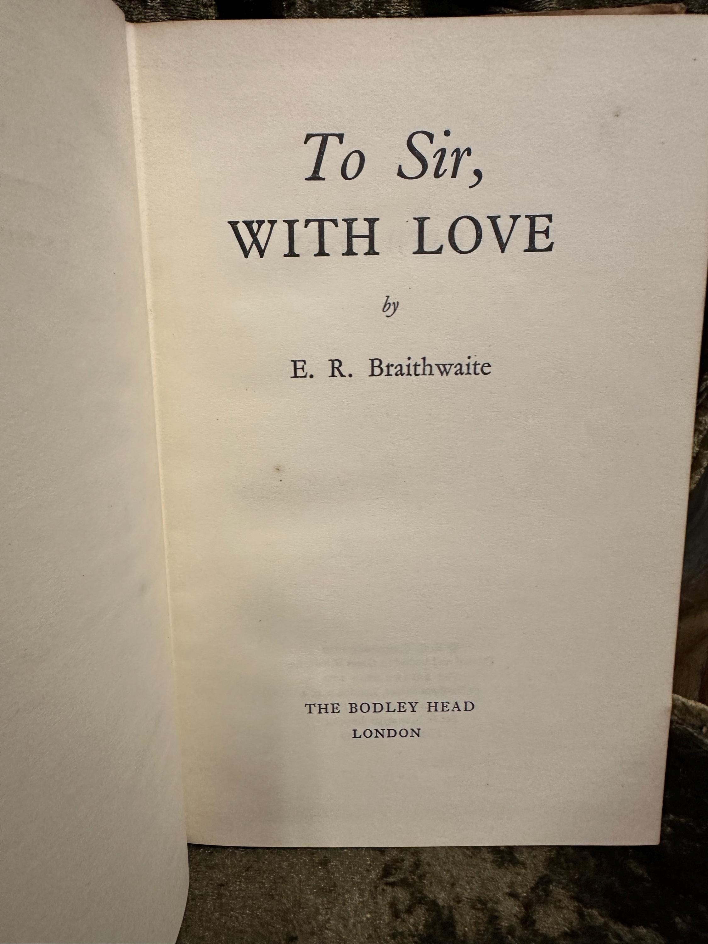 To Sir, With Love by E.R. Braithwaite. 1st Edition. 1959. A Fabulous ...