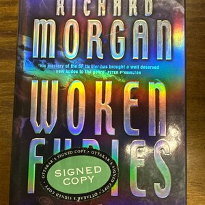 Woken Furies. SIGNED BY Richard Morgan. Hardback. 2005 - Etsy