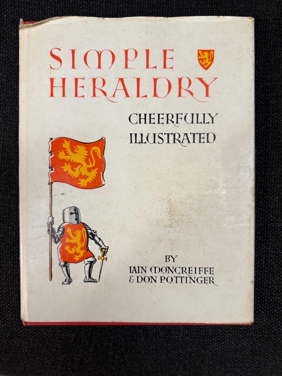 SIMPLE HERALDRY. Cheerfully Illustrated by Iain Moncreiffe & Don ...