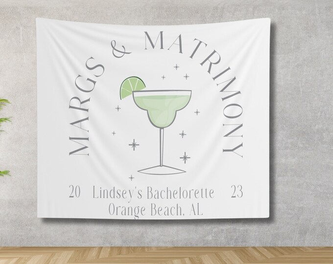 Margs and Matrimony Custom Welcome Sign for Bachelorette Fabric Photo ...