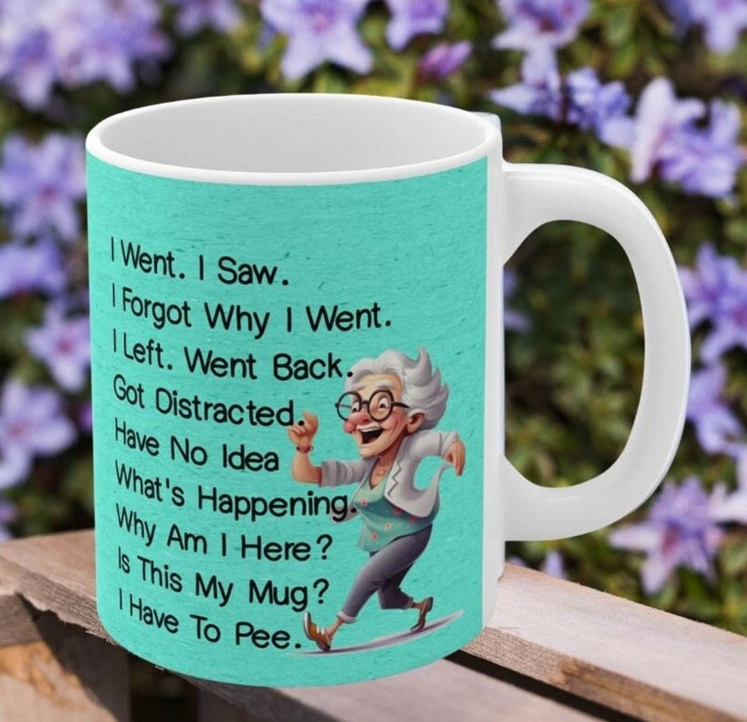 Old Age Distraction Coffee Mug,old Age Humor Mugs for Women, Old Age ...
