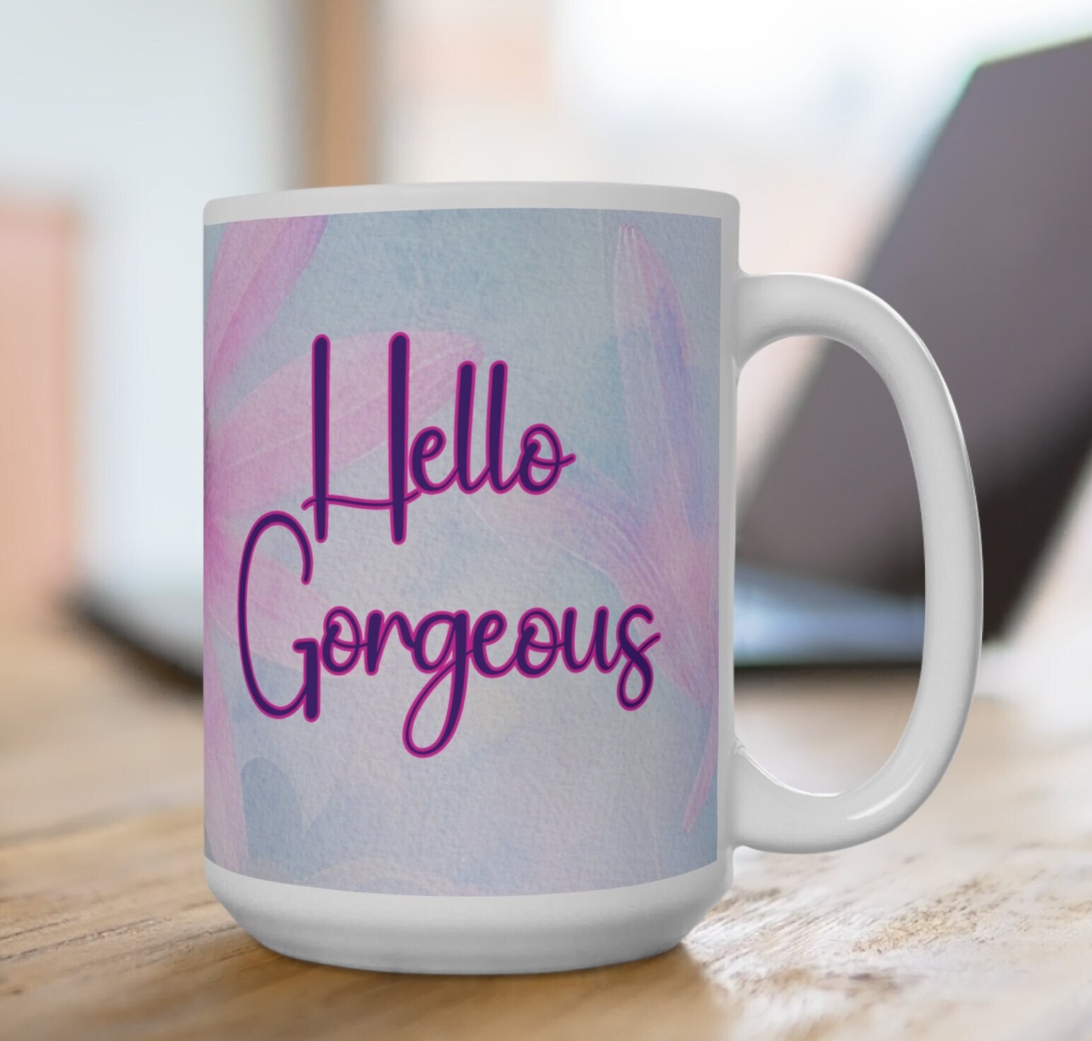 Hello Gorgeous Mugs for Women, Hello Gorgeous Coffee Mugs for Women ...