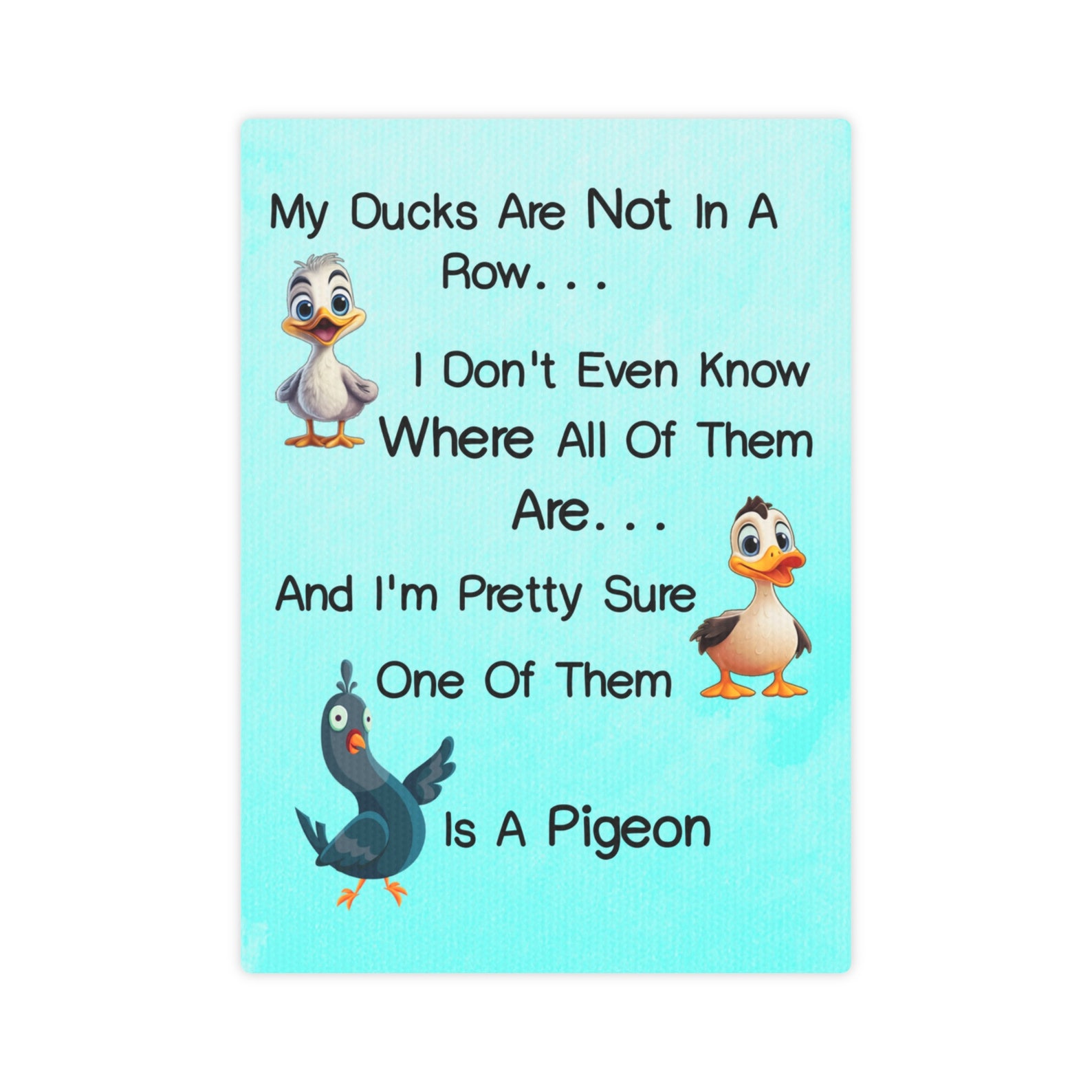 My Ducks Are Not in A Row Wall Art, Funny Ducks Not in A Row Decor ...