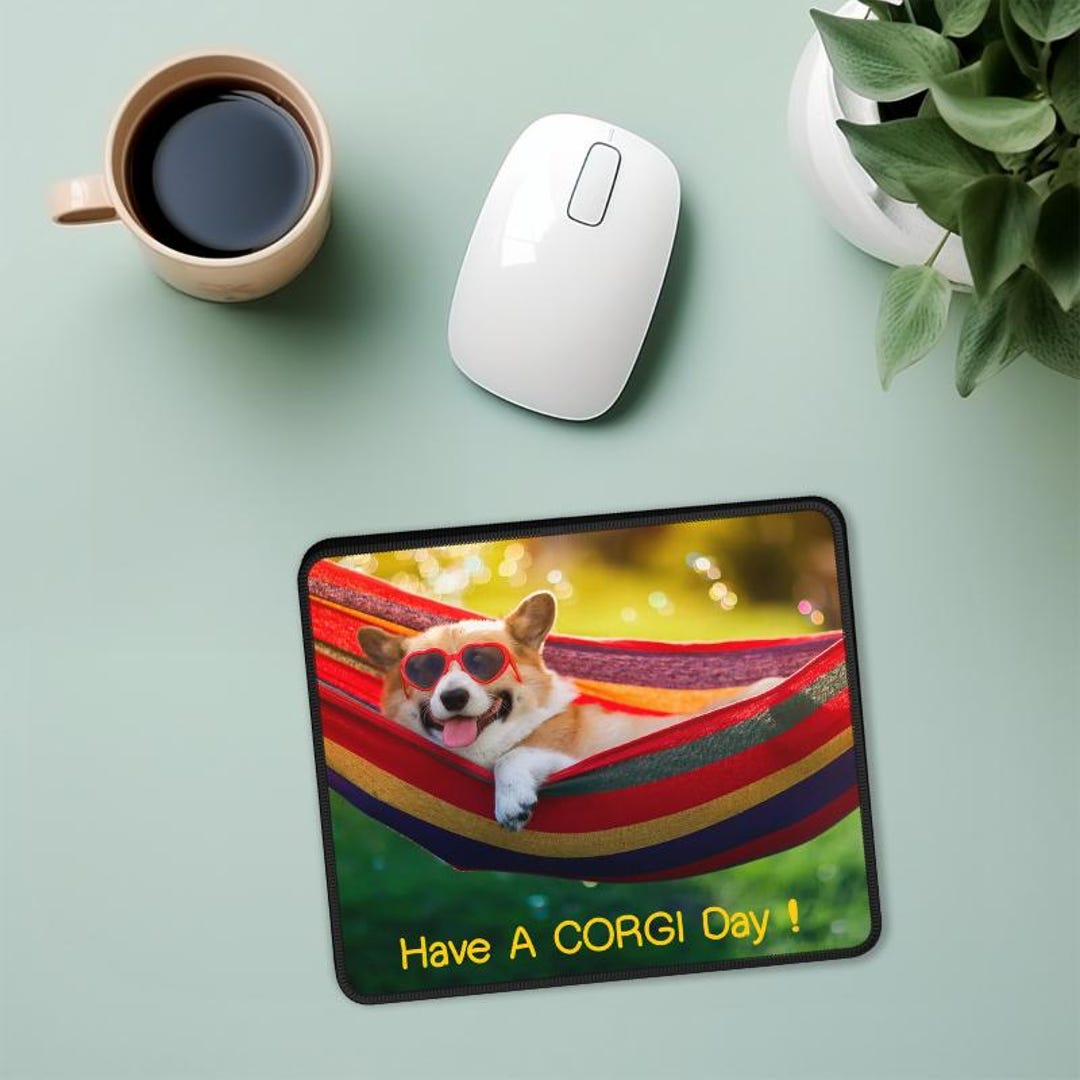 Corgi-themed Gaming Mouse Pad, Have A Corgi Day,home Office Decor, Fun ...