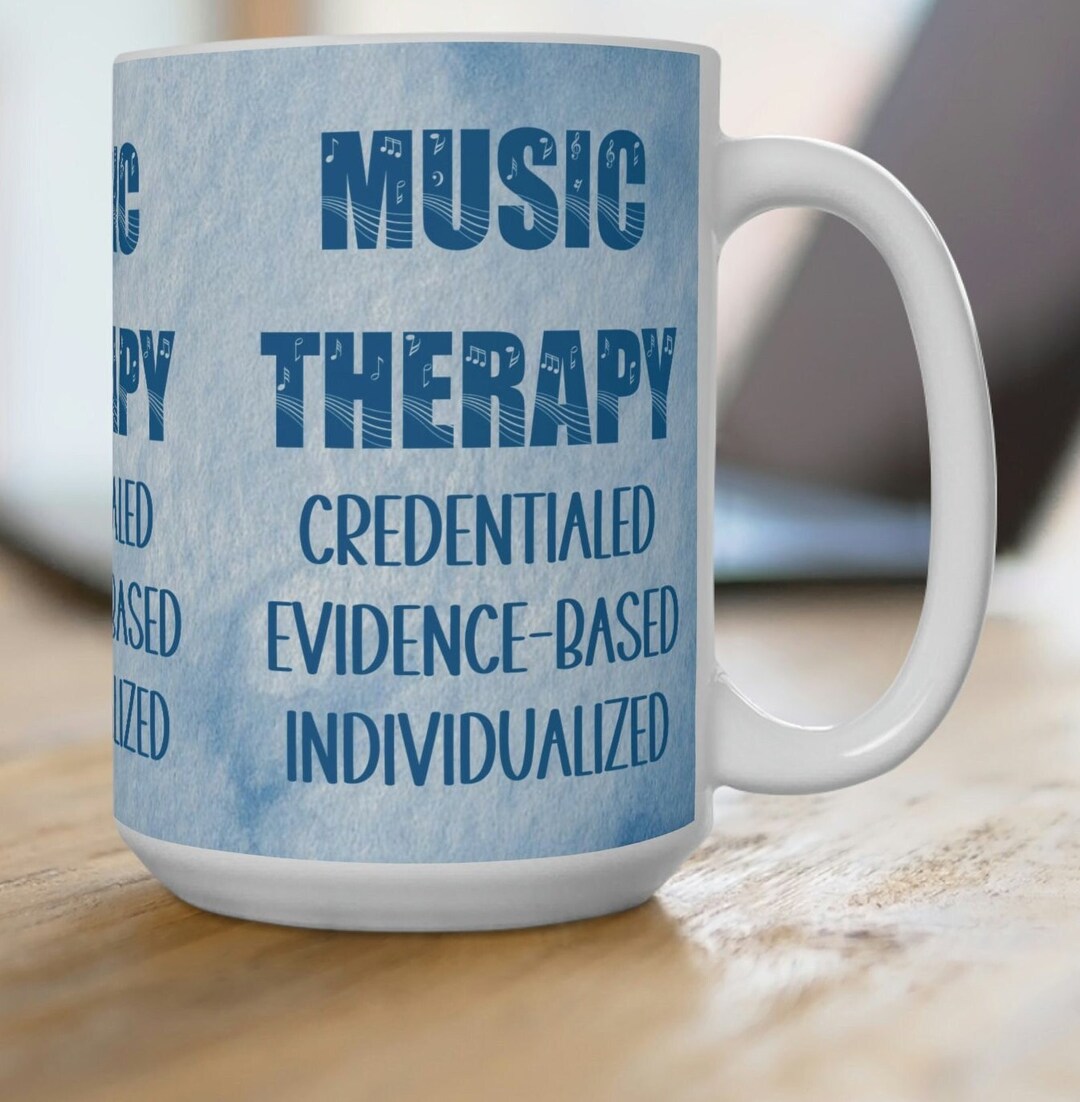 Music Therapy Credentialed Evidence-based Individualized Coffee Mug ...
