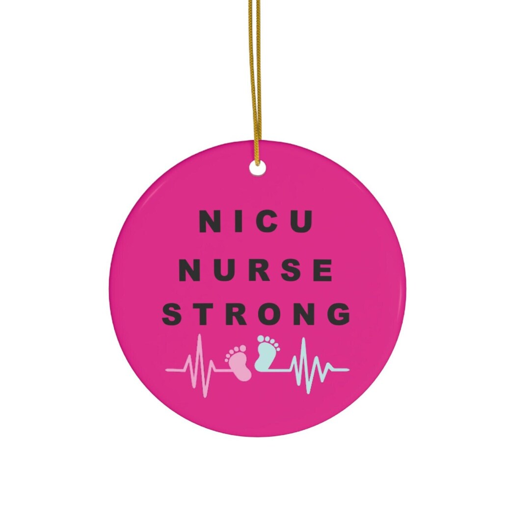 NICU Nurse Strong Ornament, Round 3"x3"ornament, 10 Colors Available ...