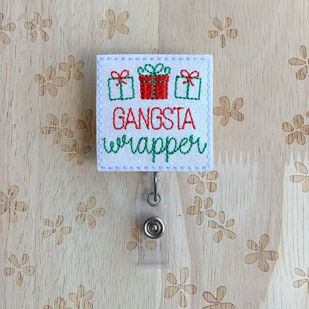 Gangsta Wrapper Badge Reel, Funny Badge Reel, Christmas Badge Reel ...