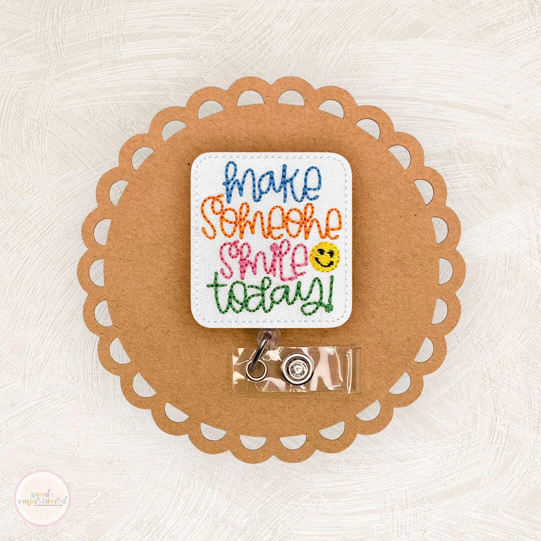 Make Someone Smile Today Badge Reel, Kindness Badge Reel, Teacher ...