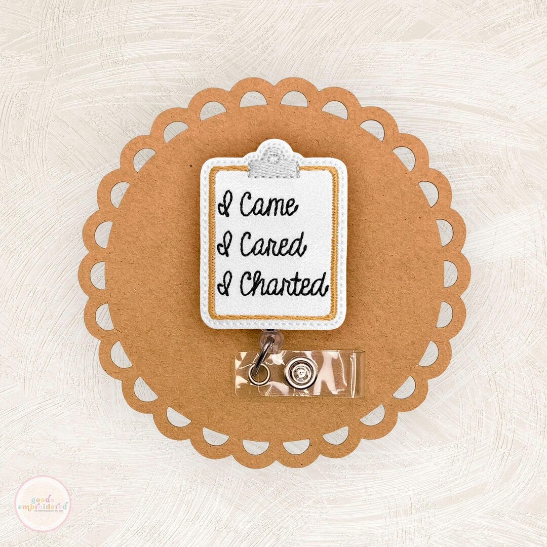 I Came I Cared I Charted Badge Reel, CNA Badge Reel, Medical Badge Reel ...