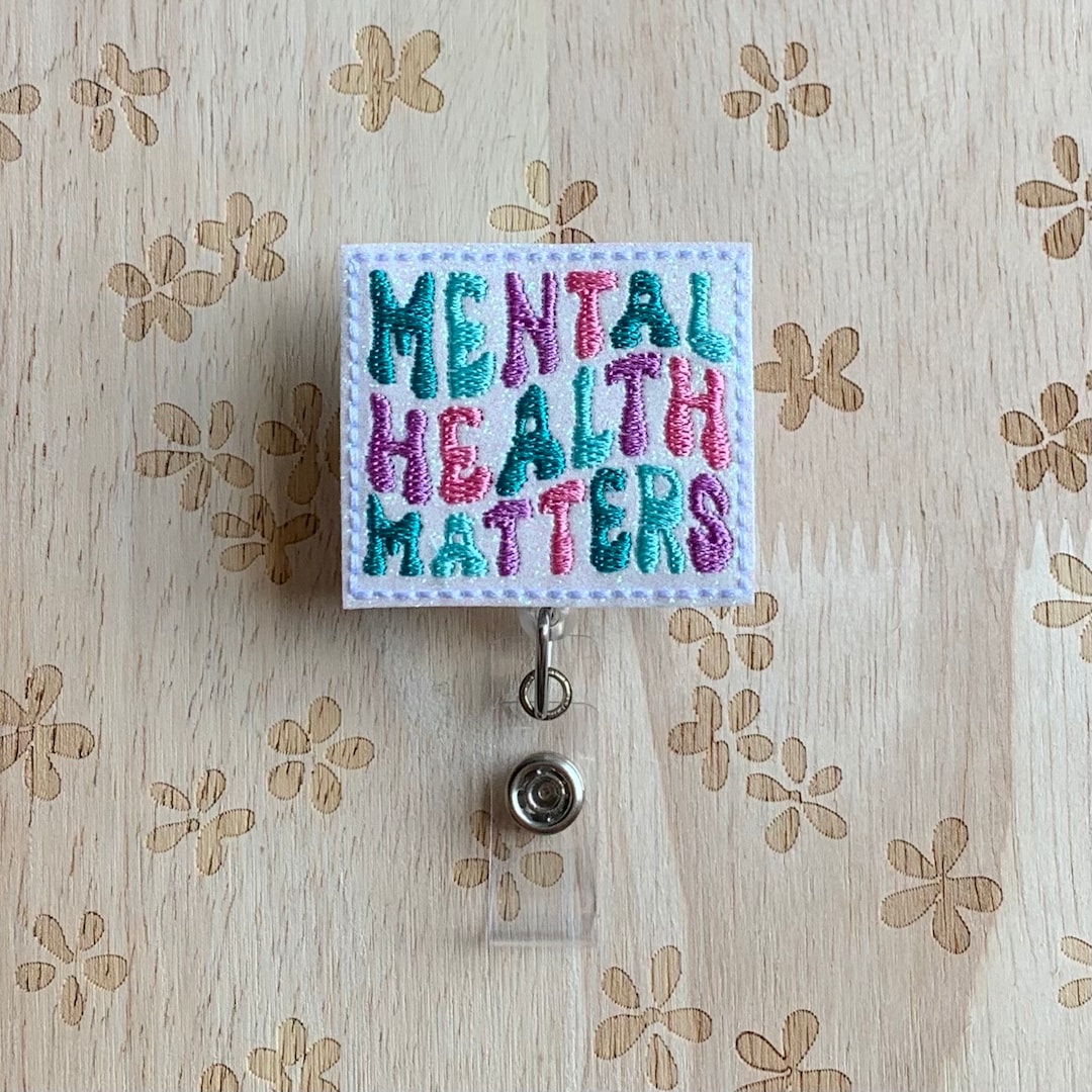 Mental Health Matters Badge Reel Positivity Badge Reel - Etsy