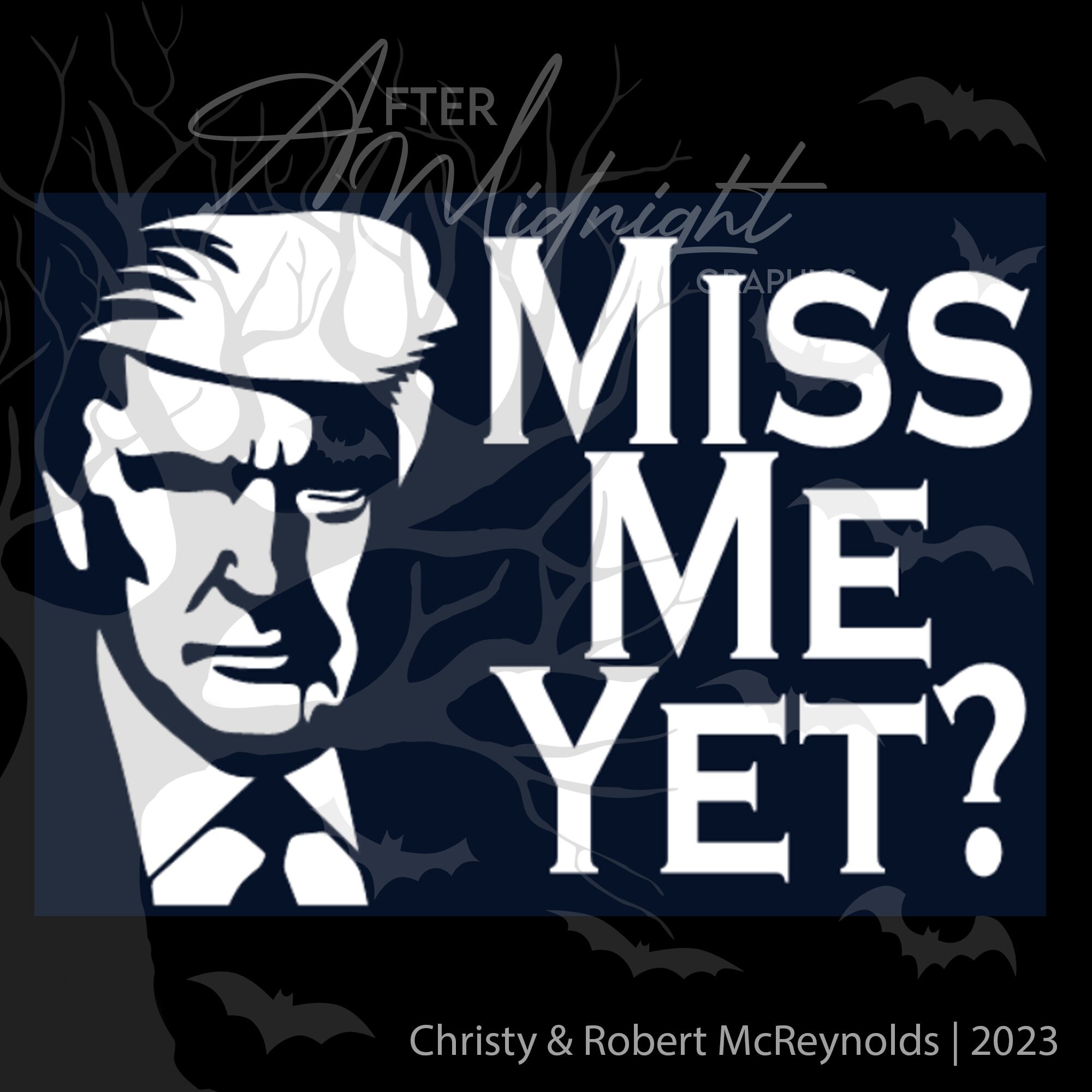 Trump Miss Me yet Vinyl Graphics Decal Sticker - Etsy
