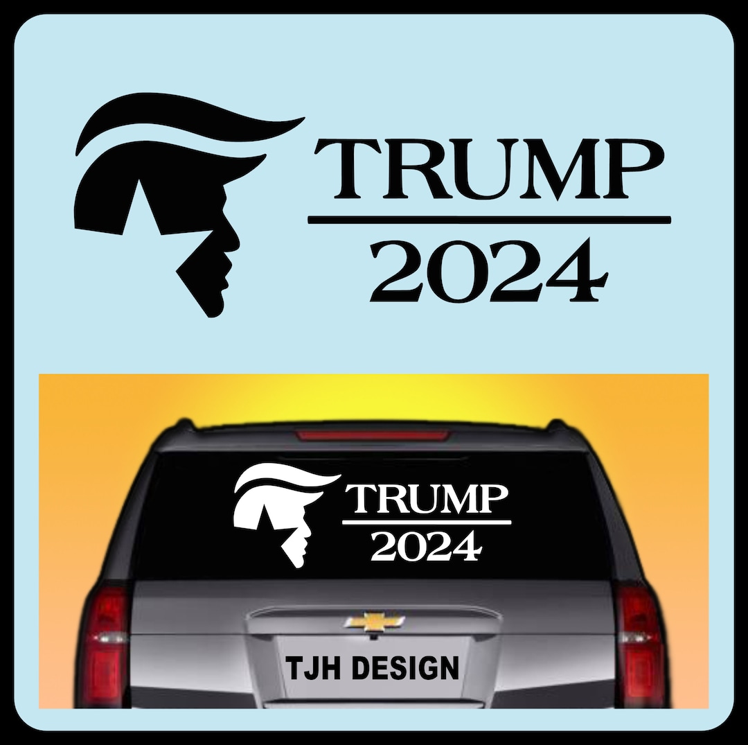 Trump 2024 Vinyl Decal, Car Decal, Sticker, 21 Colors, Always FREE ...