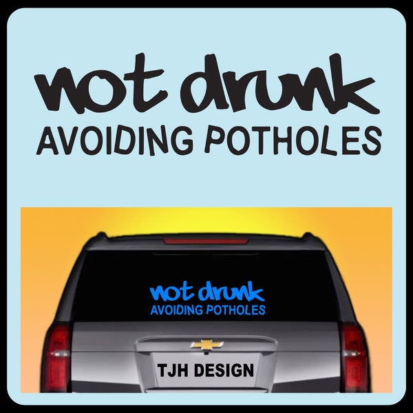 Not Drunk Avoiding Potholes Etsy