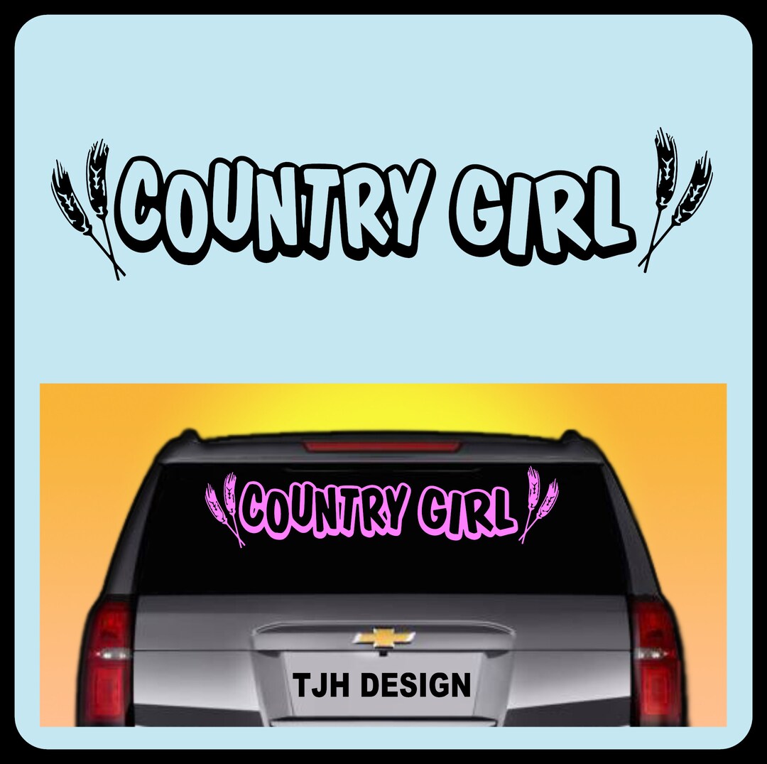 Country Girl Vinyl Decal, Car Decal, Sticker, 21 Colors, Always FREE ...