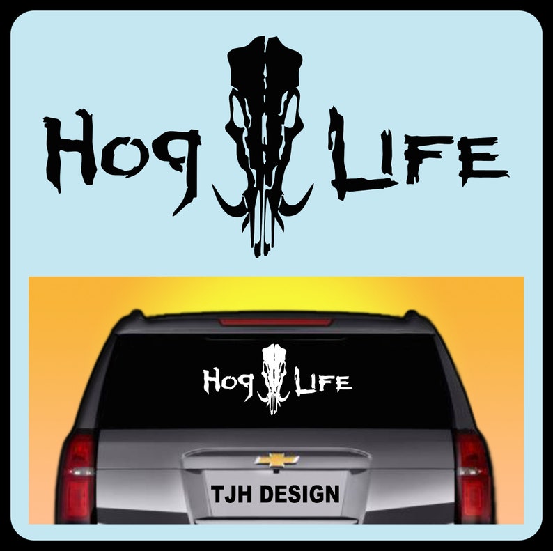 Hog Life Vinyl Decal, Car Decal, Sticker, 21 Colors, Always FREE ...