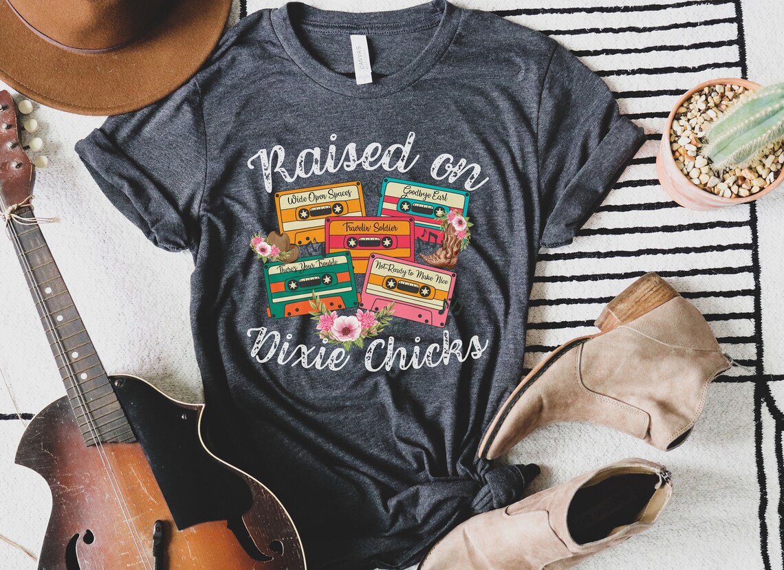 Raised on Dixie Chicks Shirt Dixie Chicks Tshirts 80s 90s - Etsy