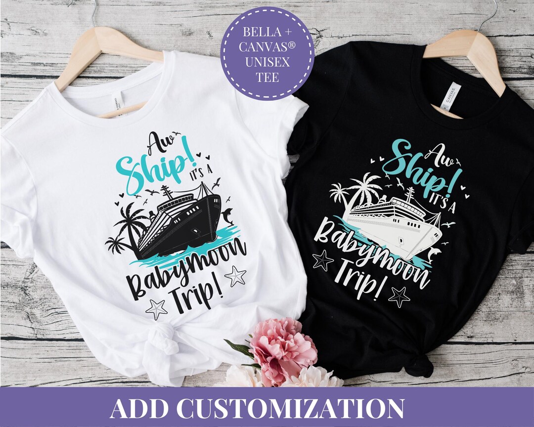 Aw Ship Its A Babymoon Trip Cruise Shirt Matching Babymoon Cruise Tee