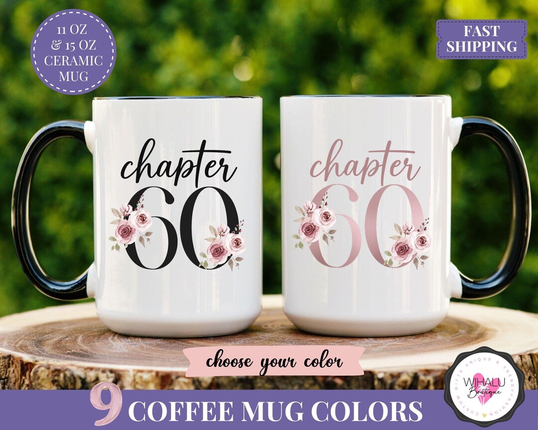 Chapter 60 Mug 60th Birthday Gift for Her Personalized Coffee Cup Gift ...
